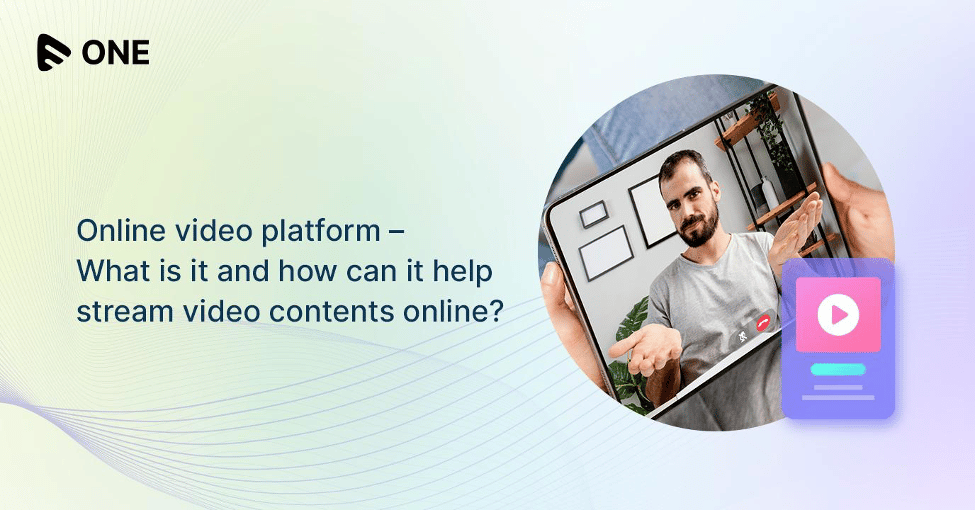 Online video platform – What is it and how can it help stream video ...