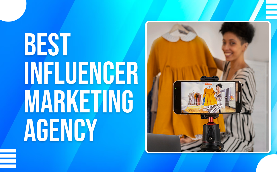 Best Influencer Marketing Agency Best Influencer Marketing Agency