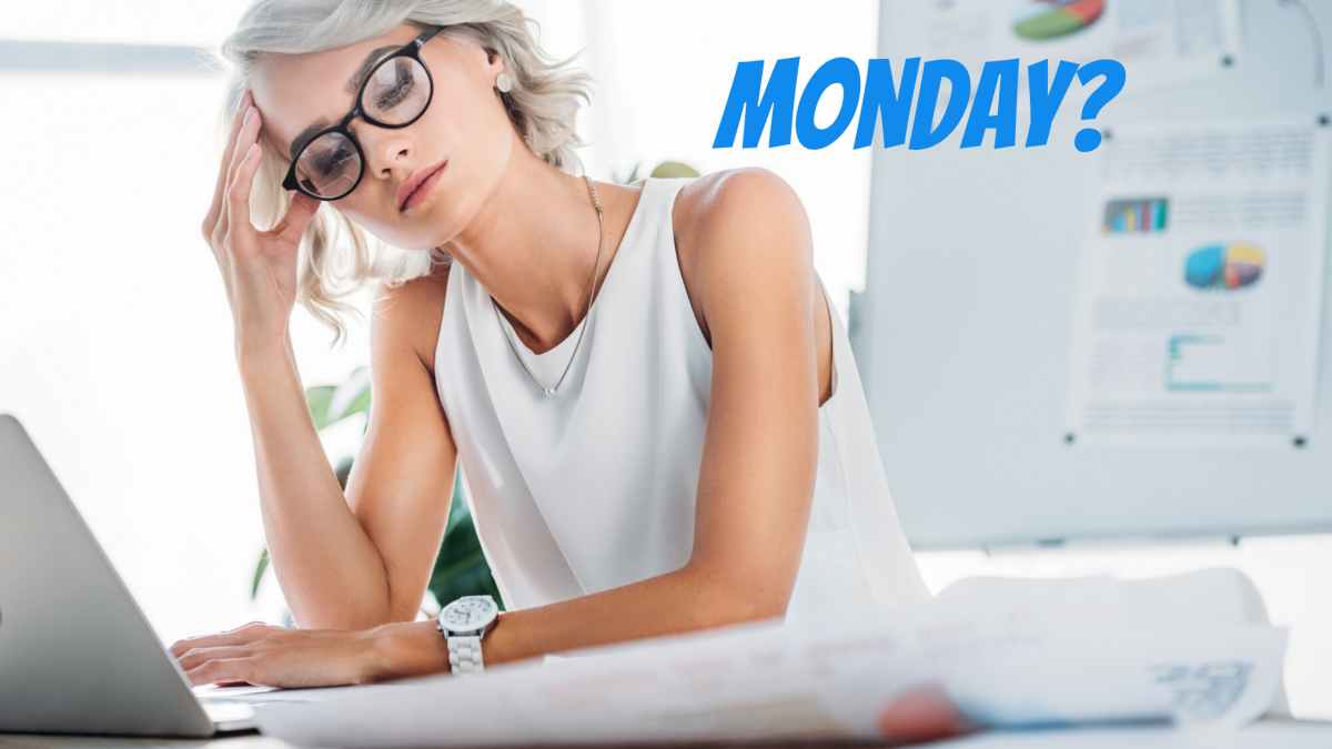 How To Get Through Monday Blues?