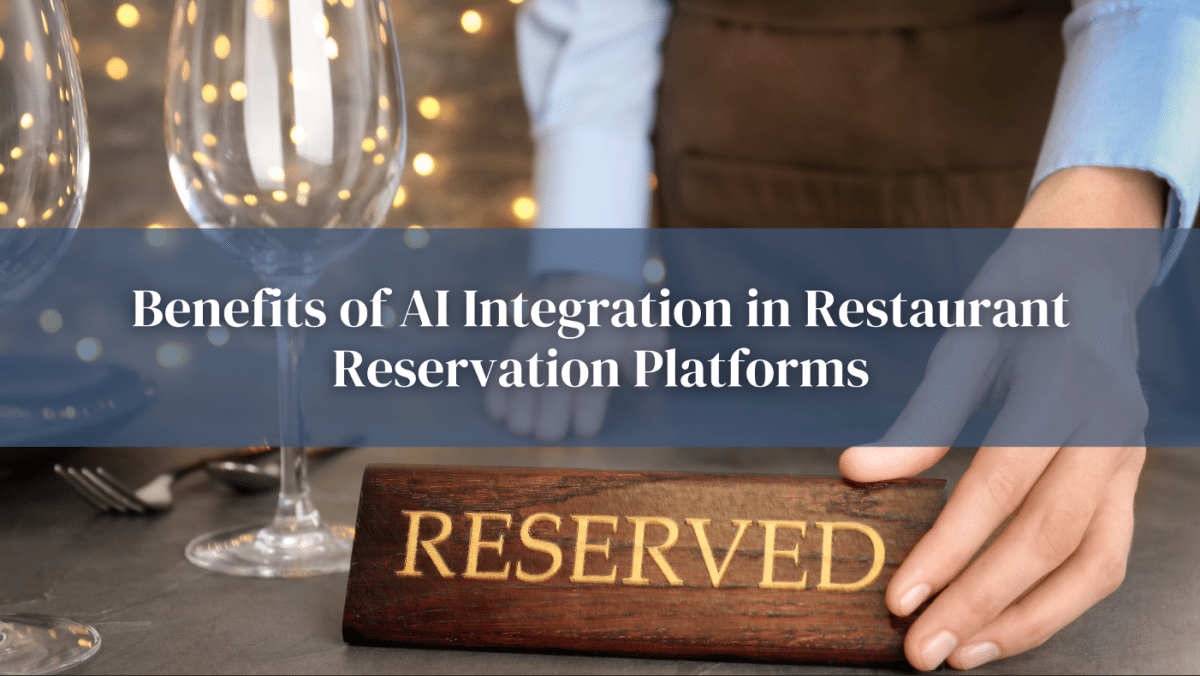 Benefits of AI Integration in Restaurant Reservation Platforms