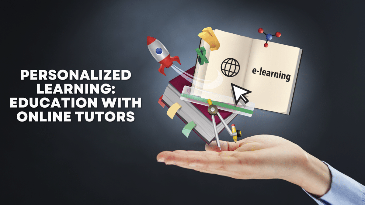Personalized Learning: Education with Online Tutors