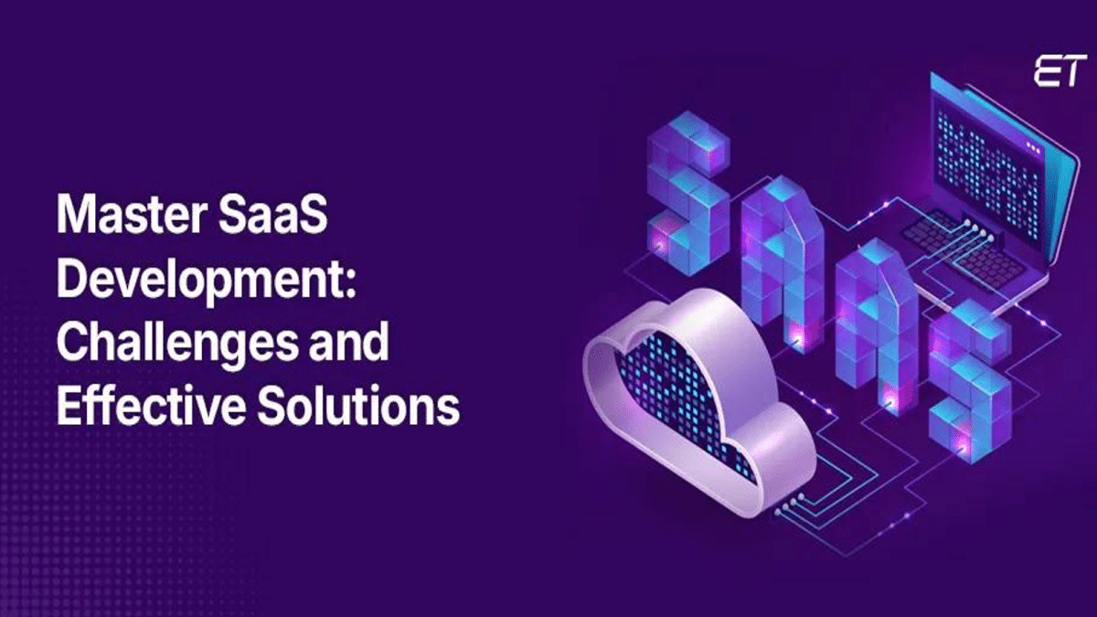 Top SaaS Development Challenges and How to Overcome Them