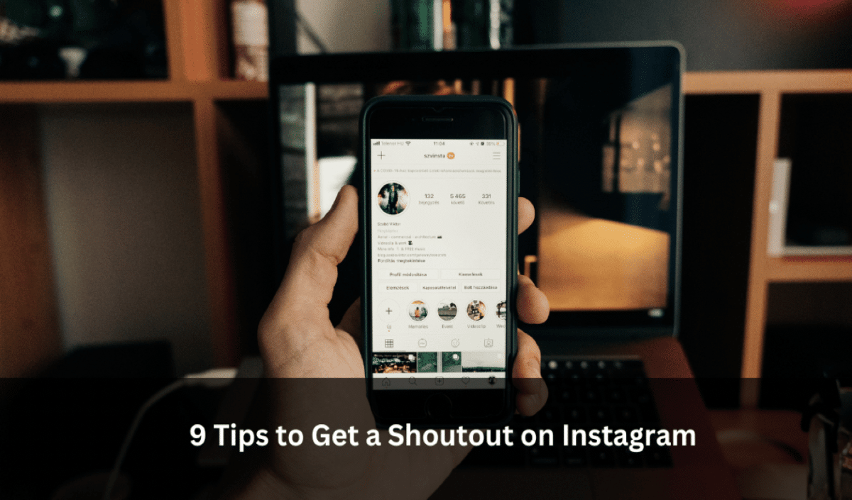 9 Tips to Get a Shoutout on Instagram