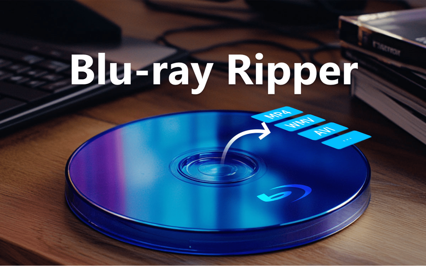 Rip Blu-ray - 7 Best Blu-ray Rippers for Windows/Mac