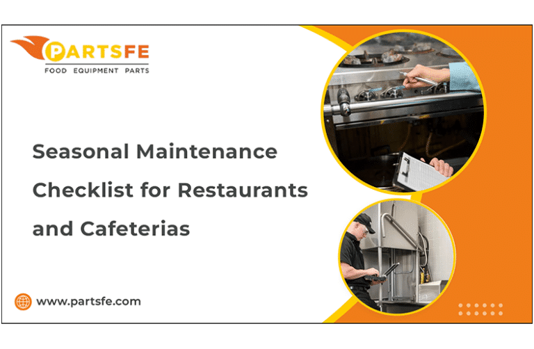 Seasonal Maintenance Checklist for Restaurants and Cafeterias: By PartsFe